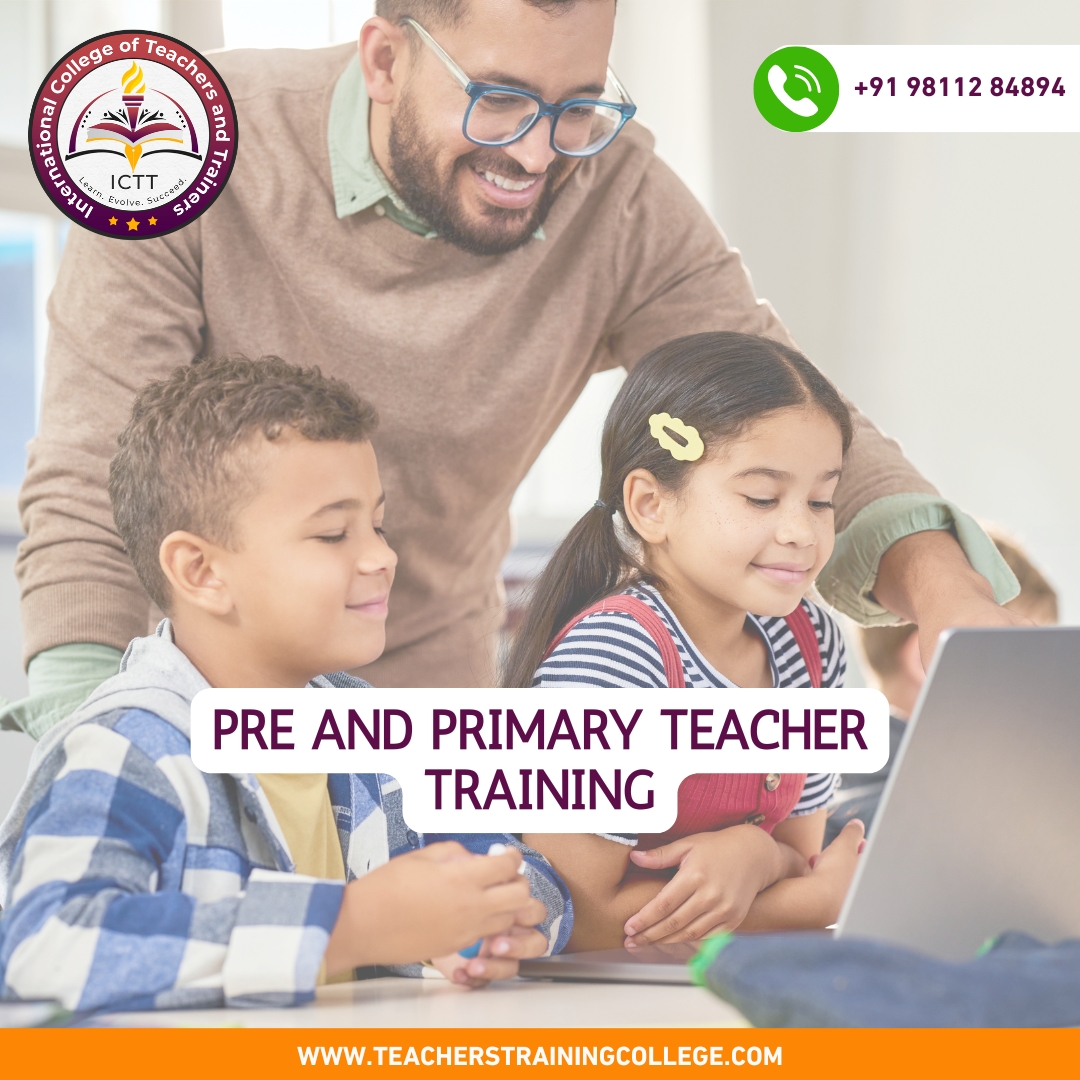 Pre- and Primary Teacher Training at ICTT: Empowering Future Educators - International College ...