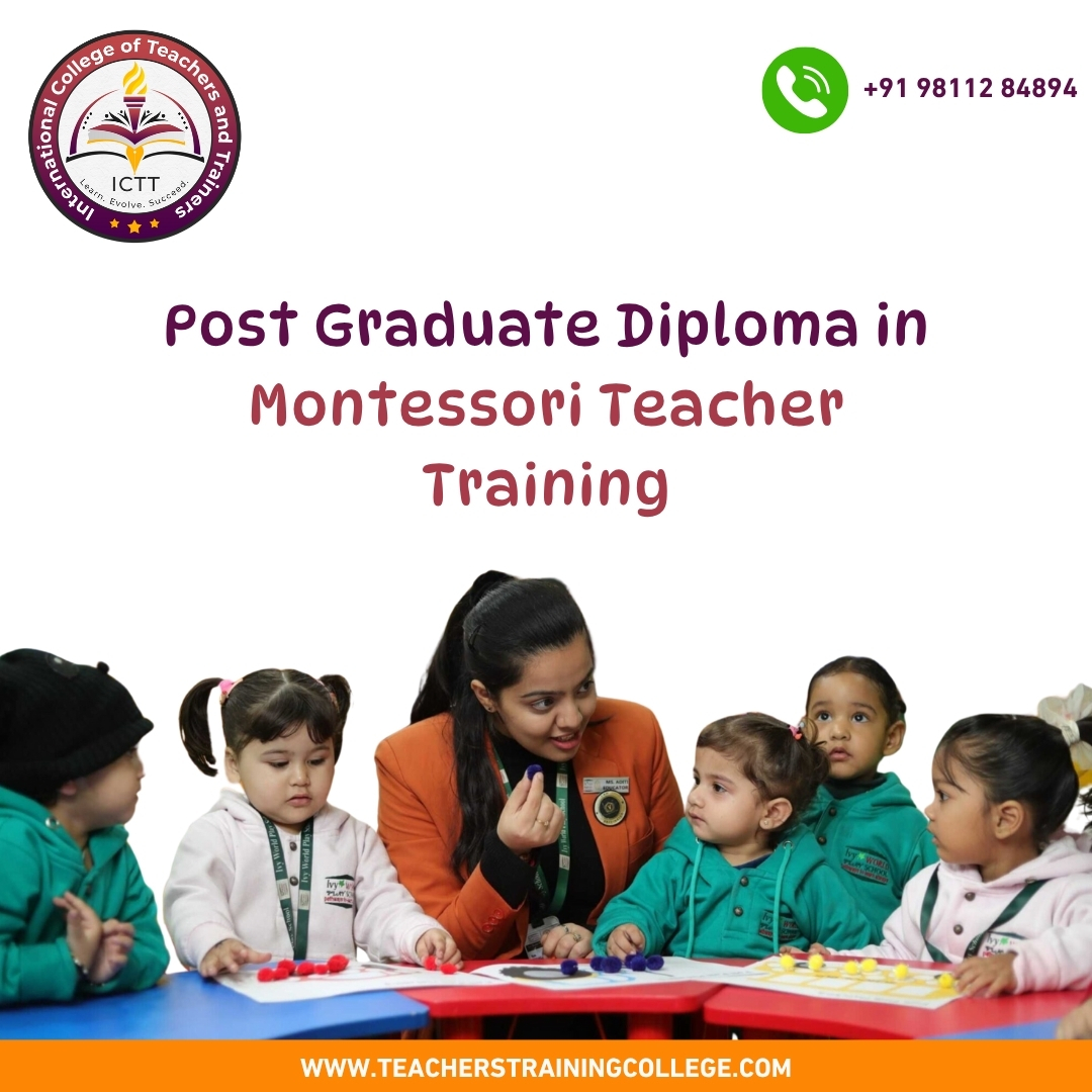 Post Graduate Diploma in Montessori Teacher Training – Advance Your ...