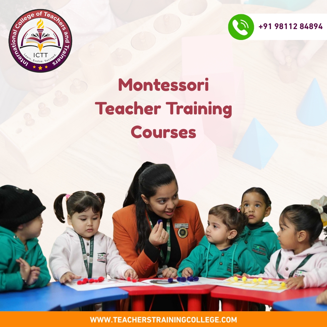 Montessori Teacher Training Courses: A Gateway to Professional Growth ...